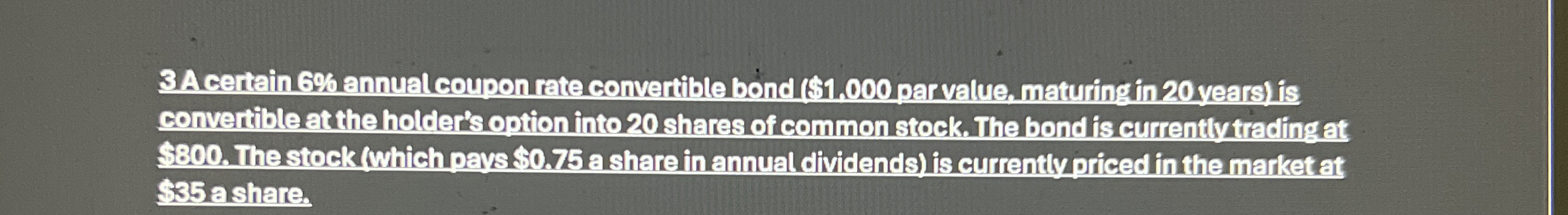Solved 3A certain 6% ﻿annual coupon rate convertible bond ( | Chegg.com