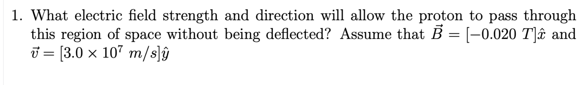 Solved What electric field strength and direction will allow | Chegg.com