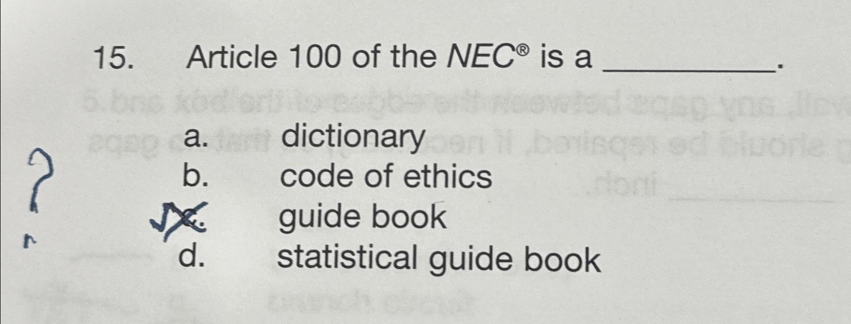 Solved Article 100 ﻿of the NEC® ﻿is aa. ﻿dictionaryb. ﻿code | Chegg.com