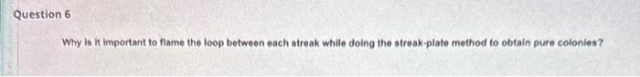 Solved Why is it important to flame the loop between each | Chegg.com