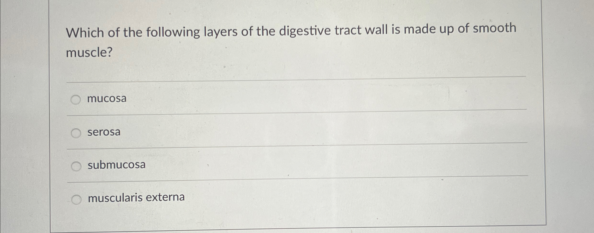 Solved Which of the following layers of the digestive tract | Chegg.com