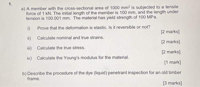 Solved a) A member with the cross-sectional area of 1000 mm2 | Chegg.com