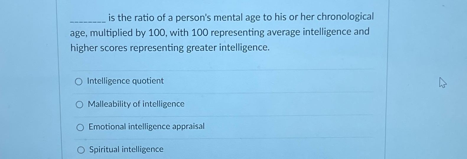 Solved is the ratio of a person's mental age to his or her | Chegg.com