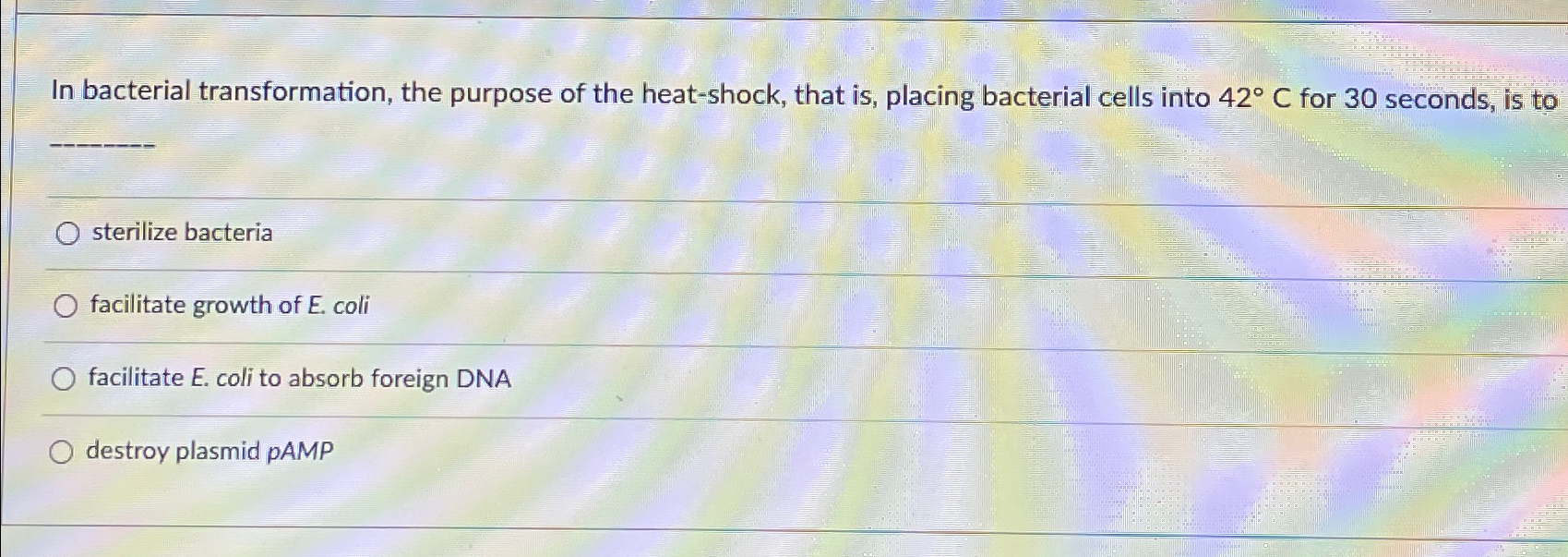 Solved In bacterial transformation, the purpose of the | Chegg.com