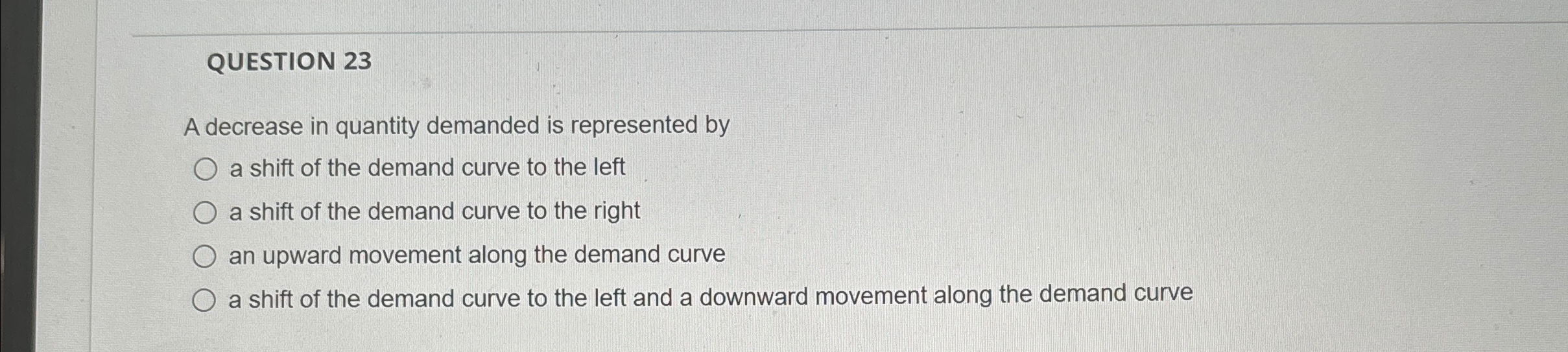 Solved QUESTION 23A decrease in quantity demanded is | Chegg.com