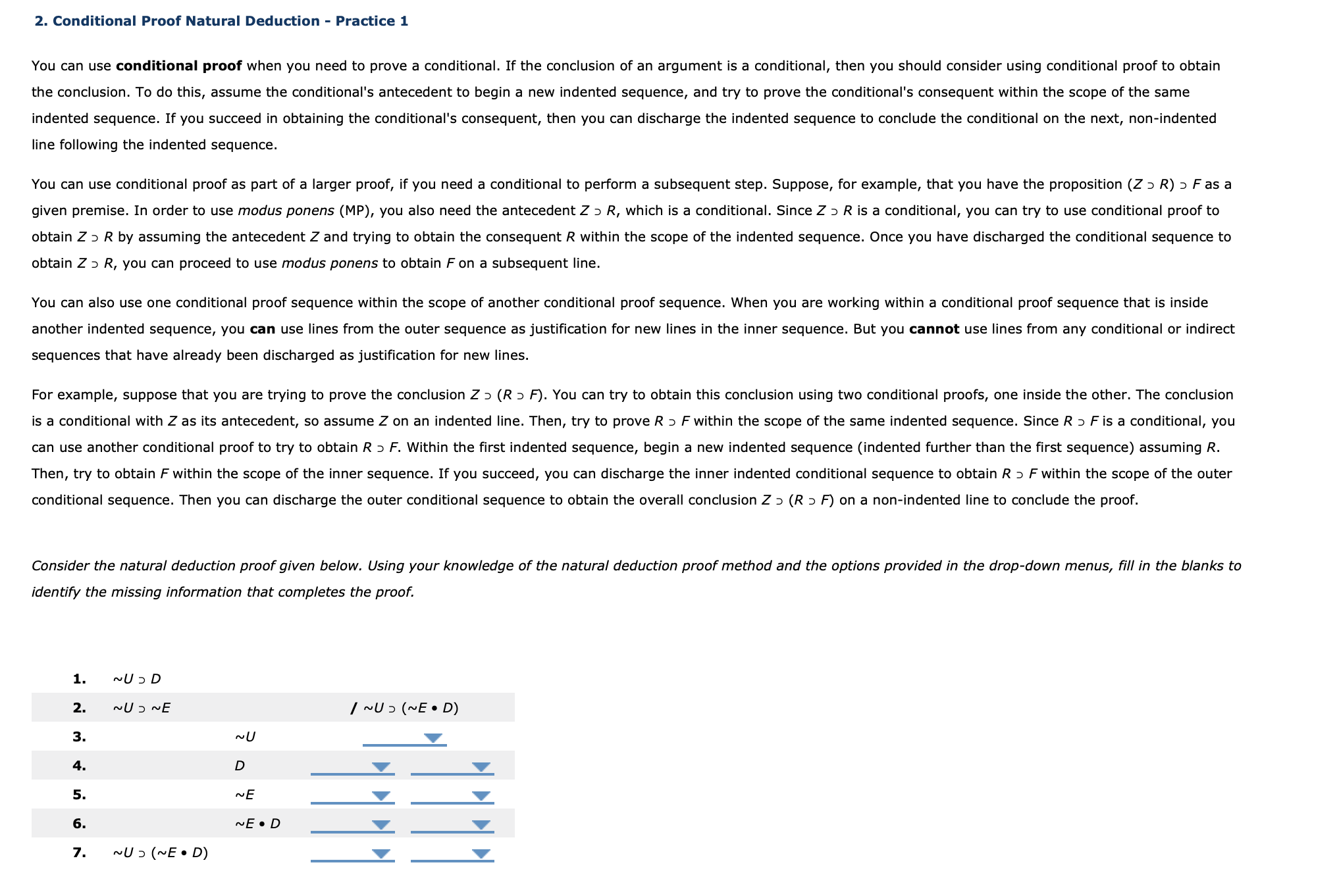 Solved Conditional Proof Natural Deduction - ﻿Practice 1line | Chegg.com