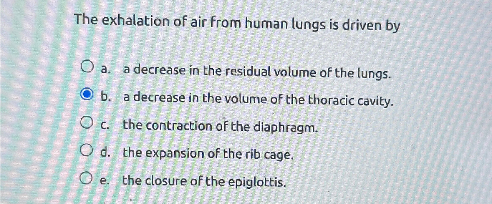 Solved The exhalation of air from human lungs is driven bya. | Chegg.com