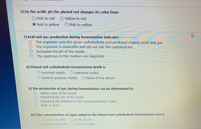 Solved 6) In the acidic pH the phenol red changes its color | Chegg.com