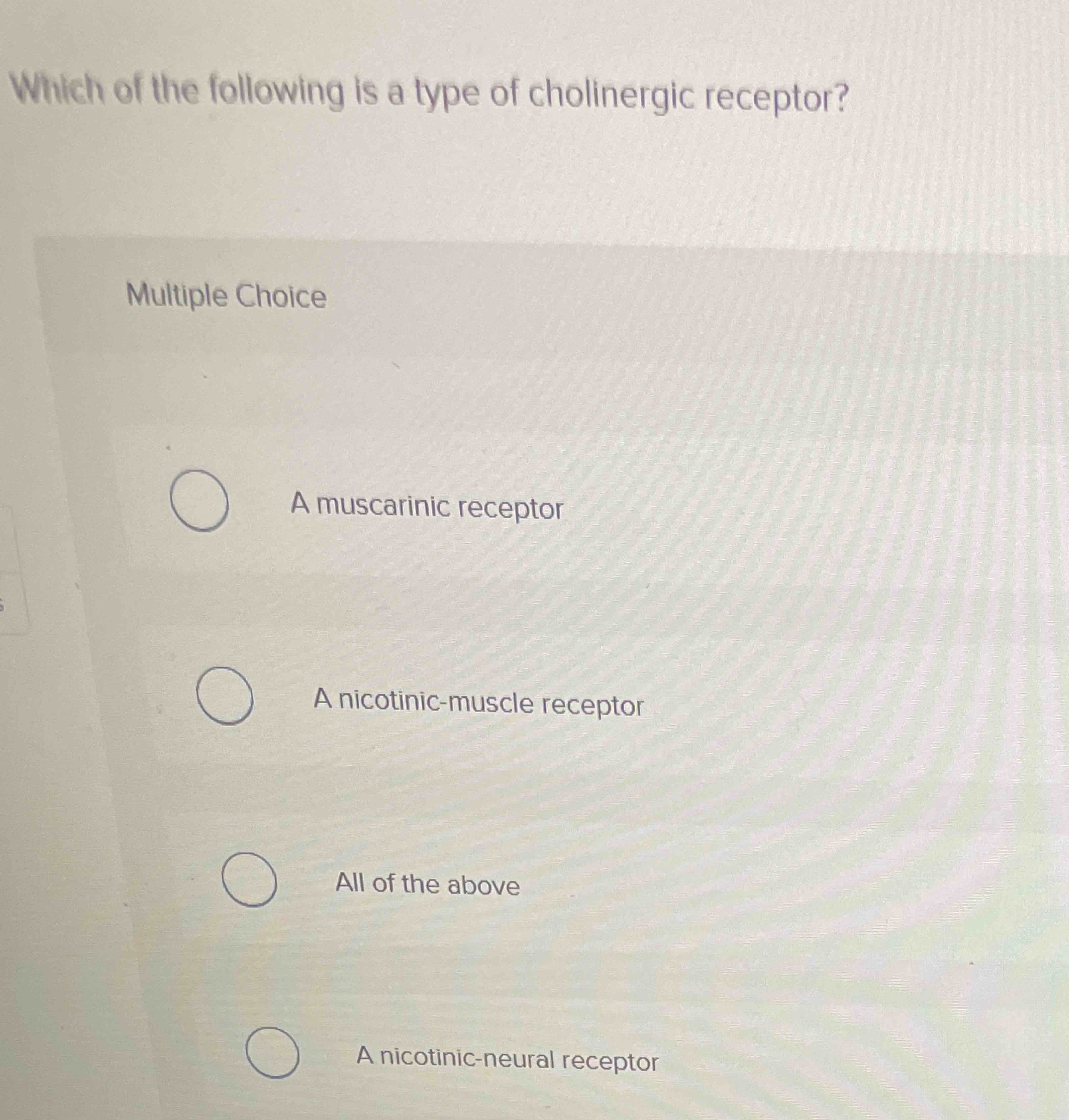 Solved Which of the following is a type of cholinergic | Chegg.com