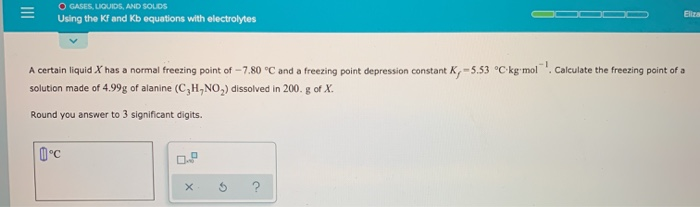 Solved O GASES, LIQUIDS, AND SOLIDS Using the Kland Kb | Chegg.com