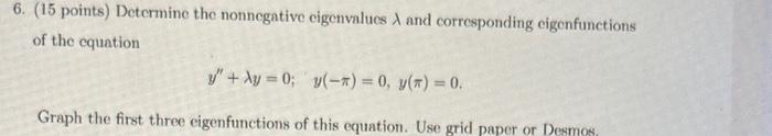 Solved 6. (15 points) Determine the nonnegative eigenvalues | Chegg.com