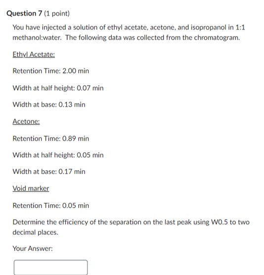 Solved AGILENT GC Question 7 (1 ﻿point)You have injected a | Chegg.com