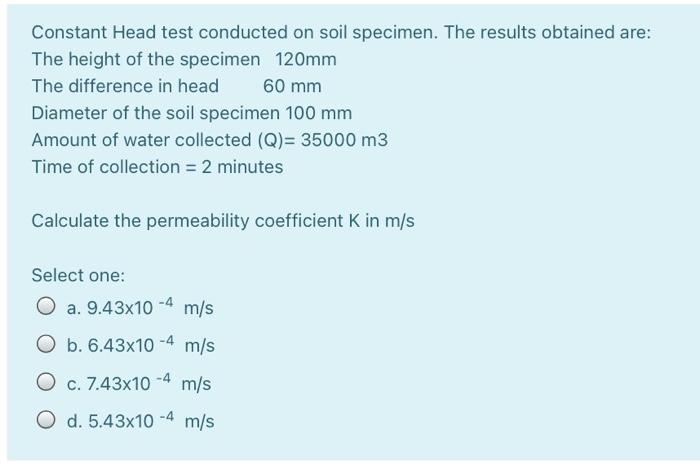 Solved Constant Head test conducted on soil specimen. The | Chegg.com