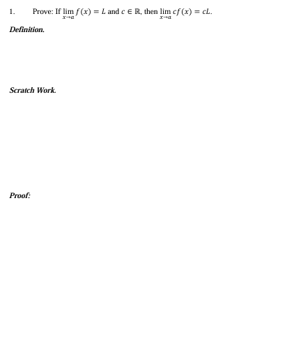 Solved Prove: If limx→af(x)=L ﻿and cinR, then | Chegg.com