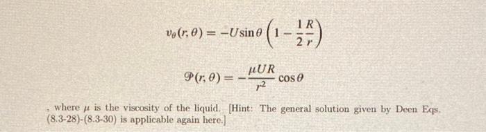 Solved Consider creeping flow of a liquid at velocity U | Chegg.com