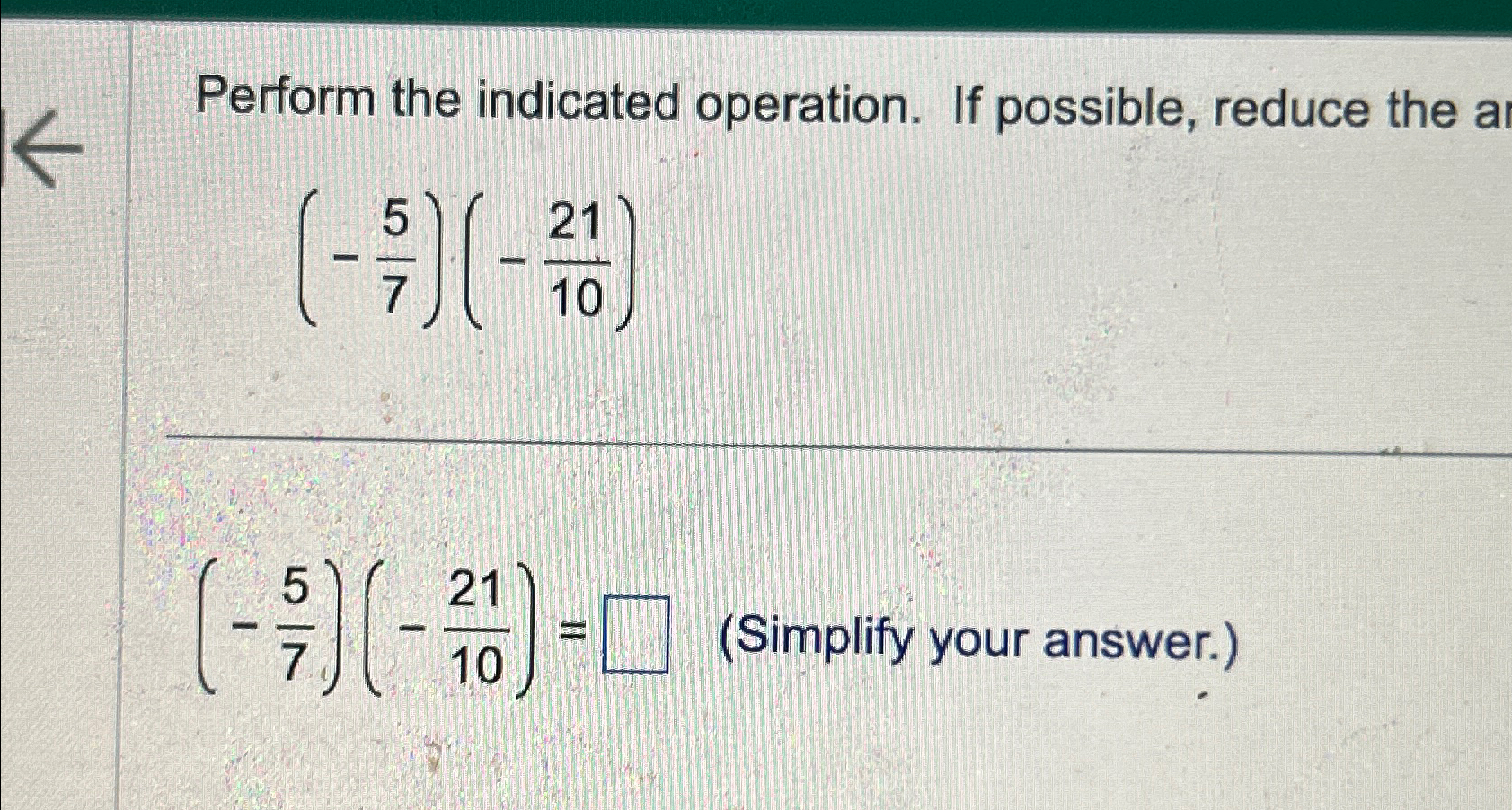 Solved Perform the indicated operation. If possible, reduce | Chegg.com