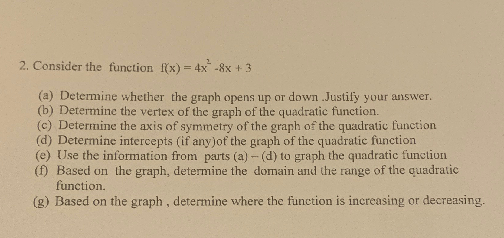 Solved Consider the function f(x)=4x2-8x+3(a) ﻿Determine | Chegg.com