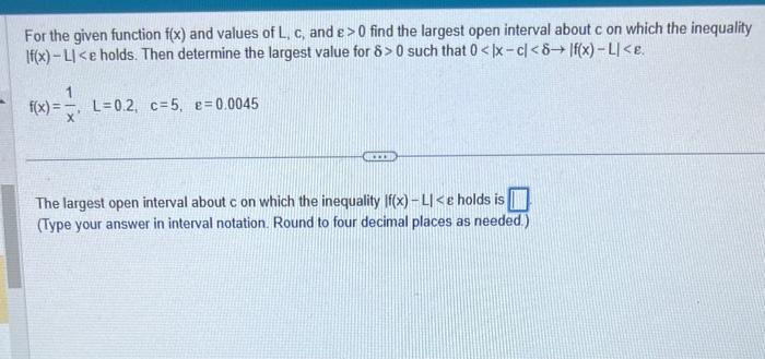 Solved For the given function f(x) and values of L,c, and | Chegg.com