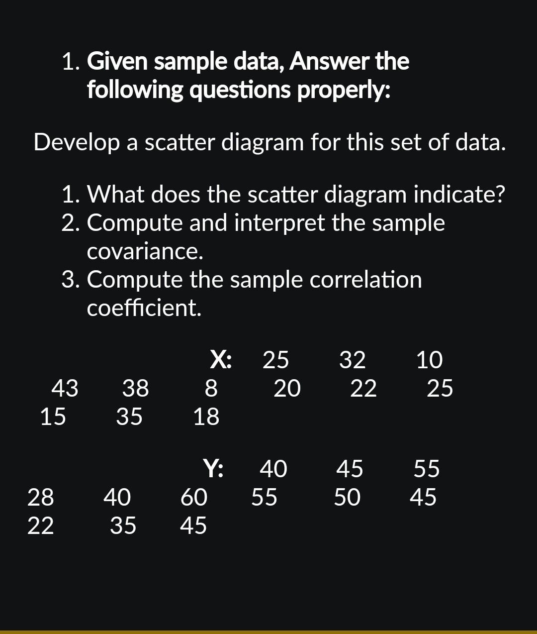 Solved 1. Given sample data, Answer the following questions | Chegg.com