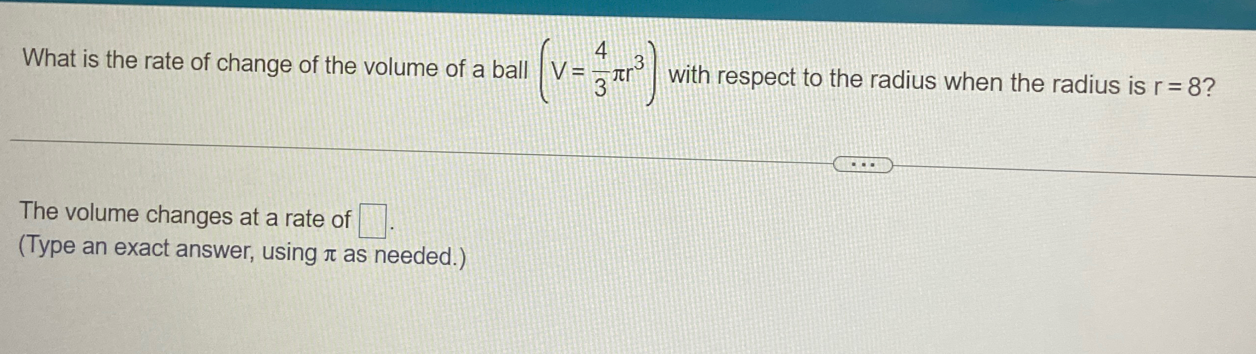 Solved What is the rate of change of the volume of a ball | Chegg.com