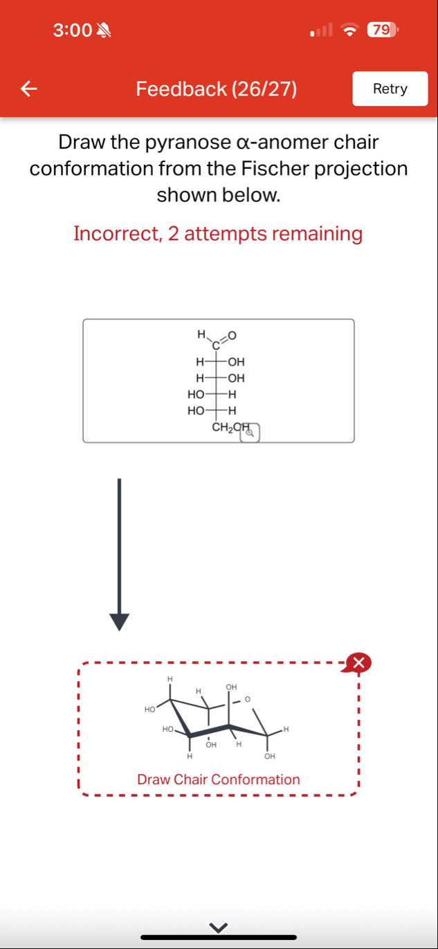 Solved 3:0079Feedback (26/27)Draw the pyranose α-anomer | Chegg.com