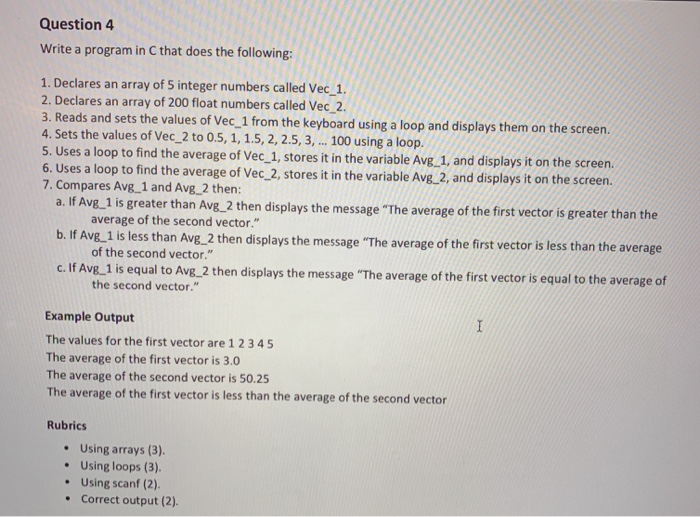 Solved Question 4 Write a program in C that does the | Chegg.com