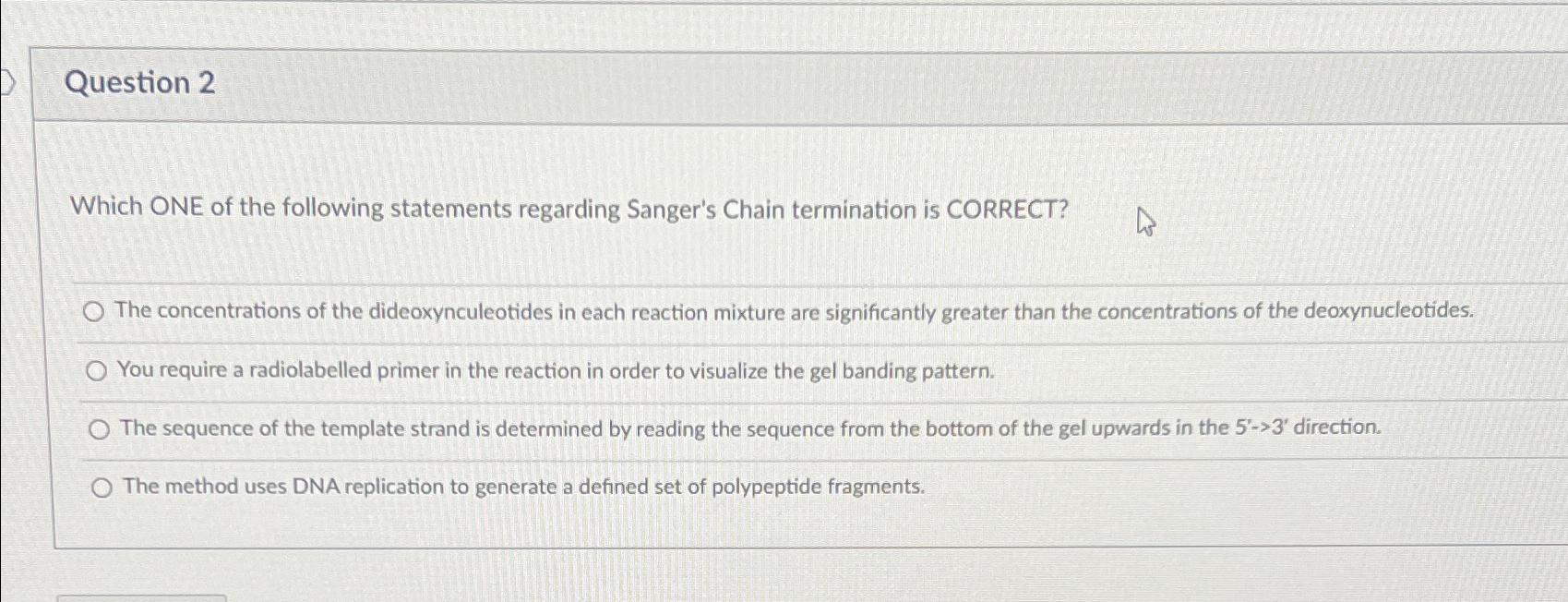 Solved Question 2Which ONE of the following statements | Chegg.com