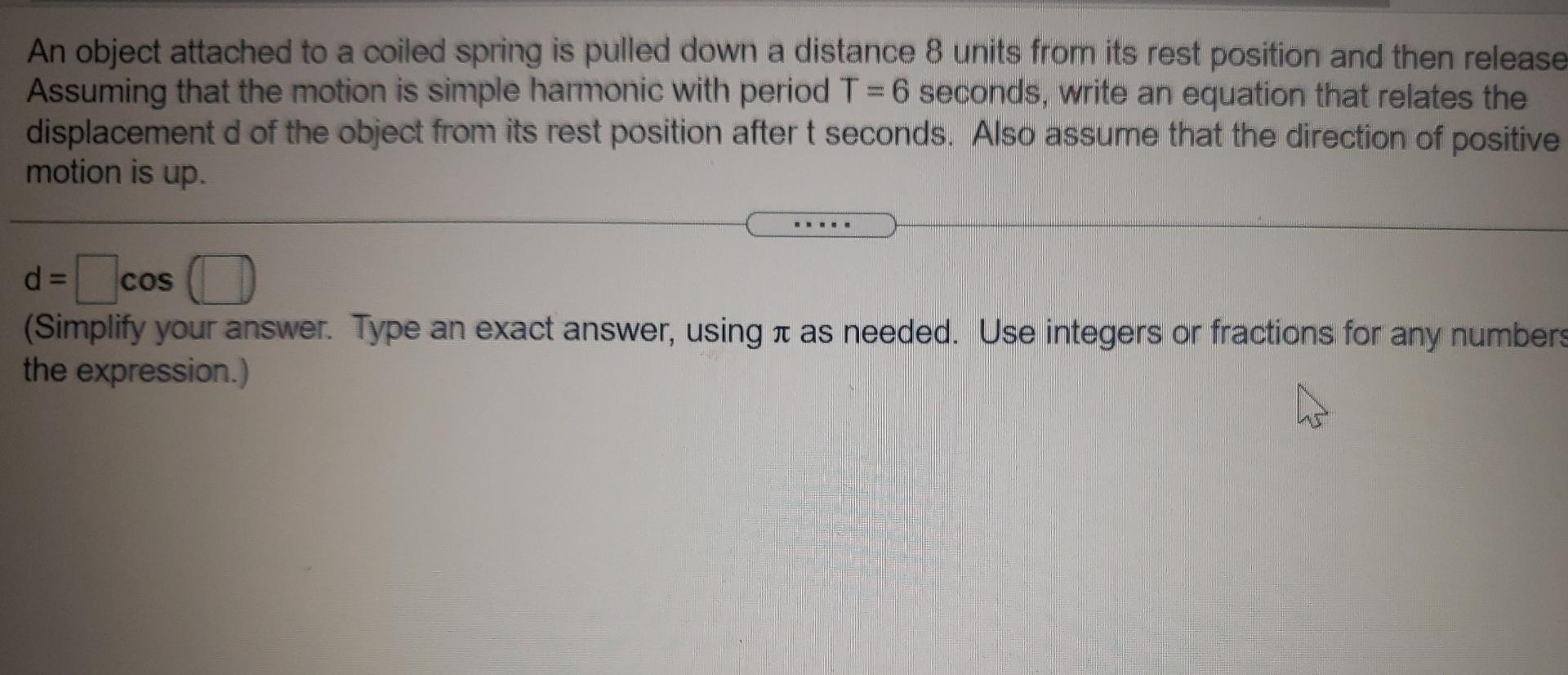 Solved An object attached to a coiled spring is pulled down | Chegg.com