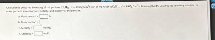 Solved A solution is prepared by mixing 25 mL pentane (C5 | Chegg.com