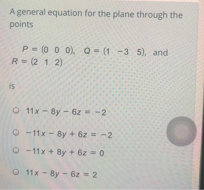 Solved A general equation for the plane through the points P | Chegg.com