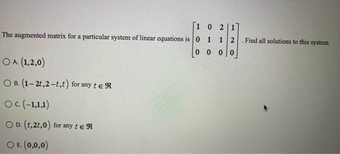 Solved The augmented matrix for a particular system of | Chegg.com