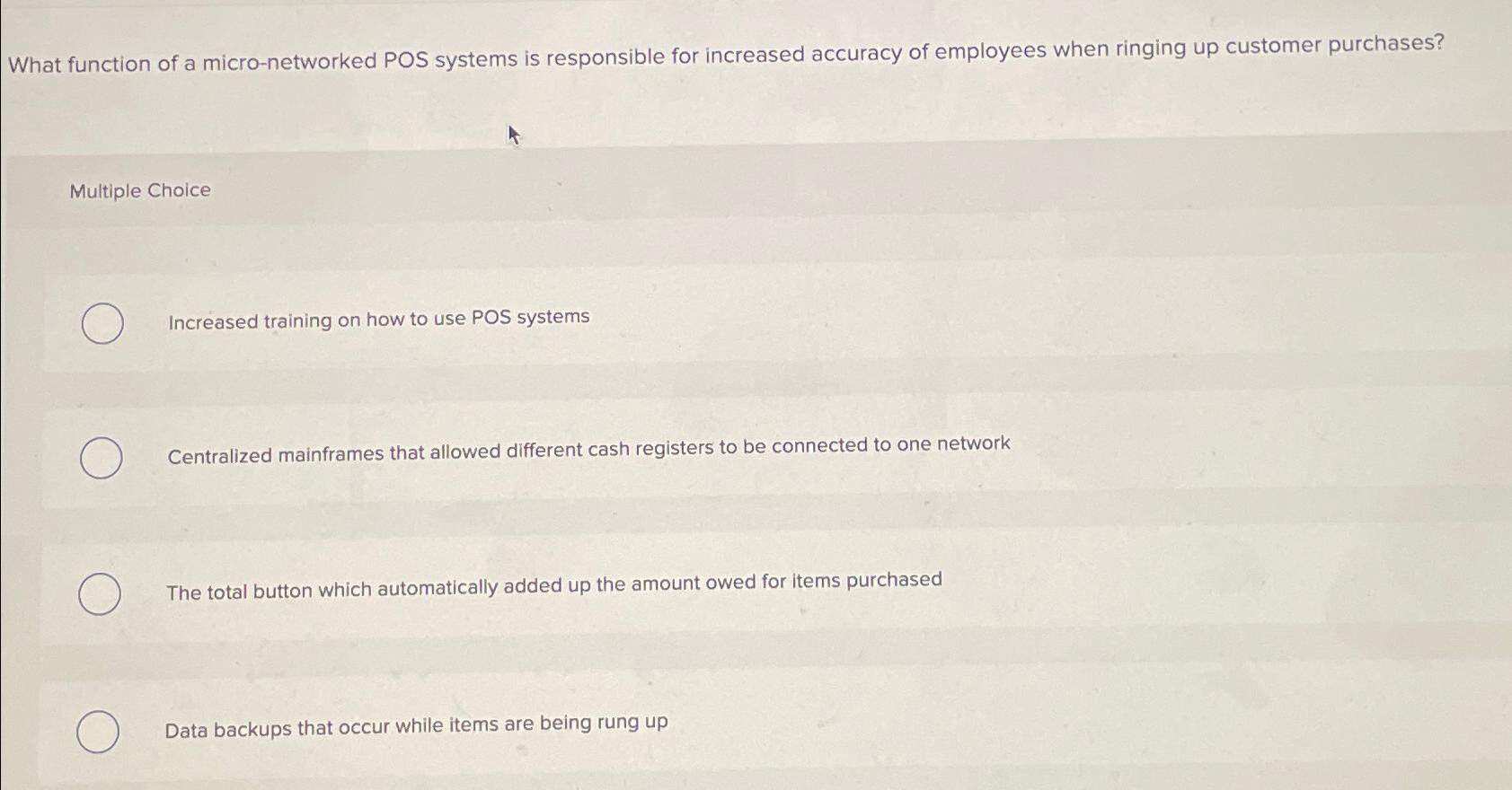 Solved What function of a micro-networked POS systems is | Chegg.com