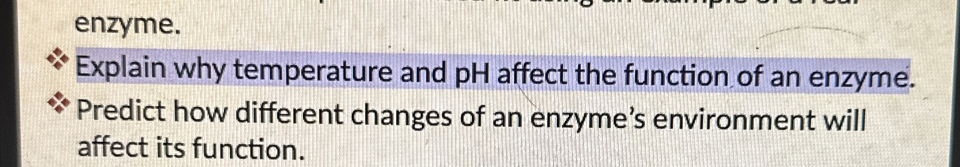 Solved enzyme.Explain why temperature and pH ﻿affect the | Chegg.com