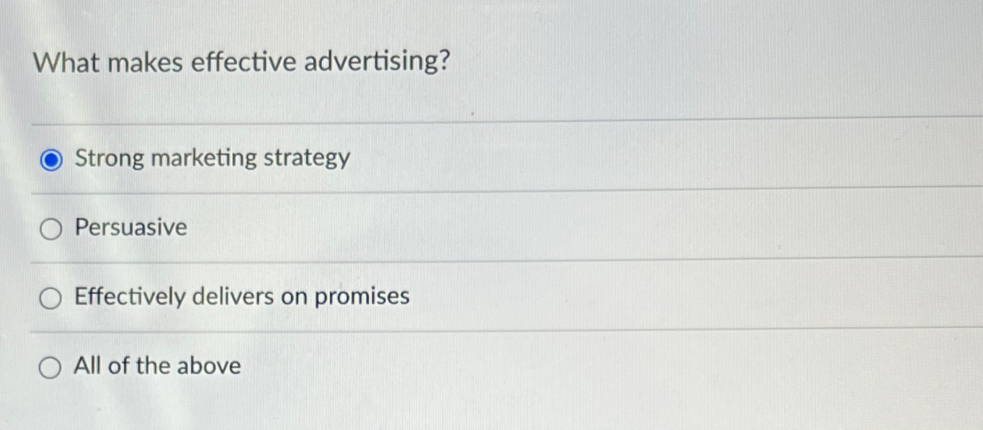 Solved What makes effective advertising?Strong marketing | Chegg.com