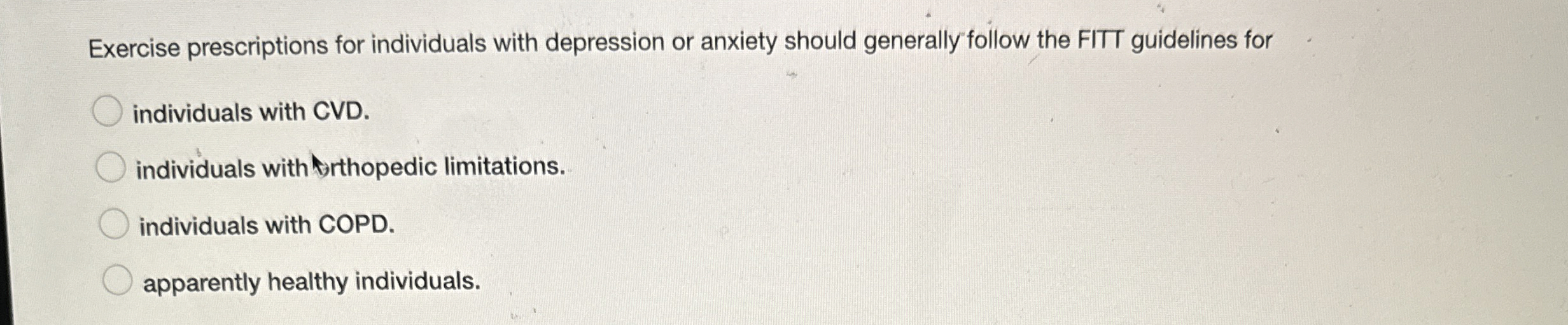 Solved Exercise prescriptions for individuals with | Chegg.com