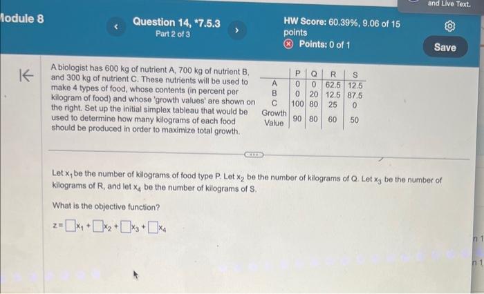Solved A biologist has 600 kg of nutrient A, 700 kg of | Chegg.com