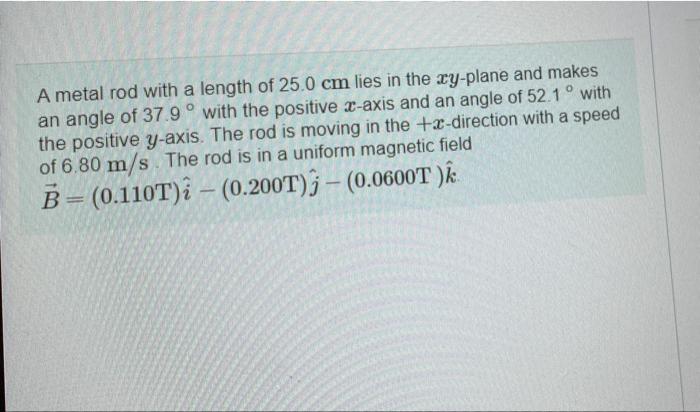 Solved A metal rod with a length of 25.0 cm lies in the | Chegg.com