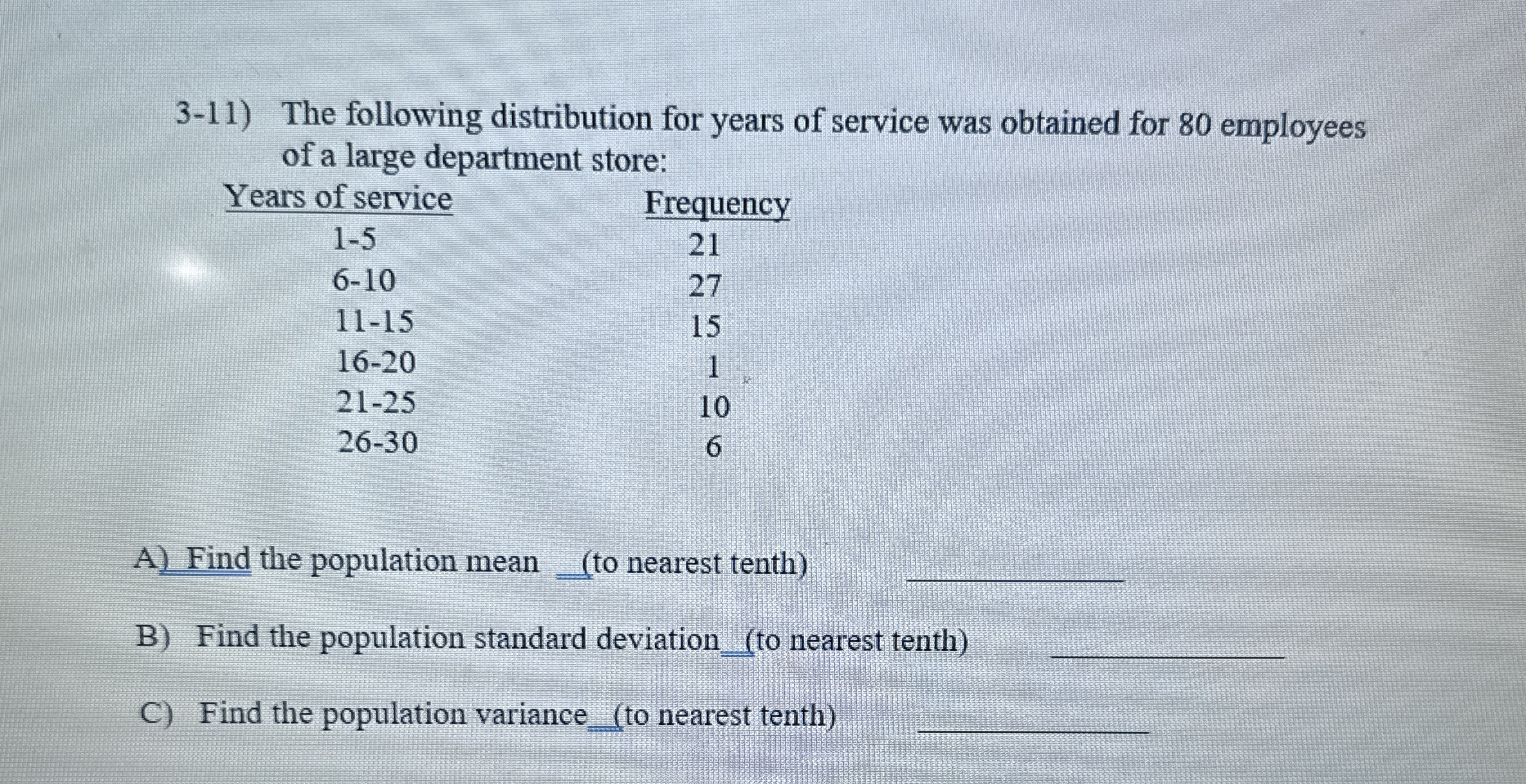 Solved 3-11) ﻿The following distribution for years of | Chegg.com