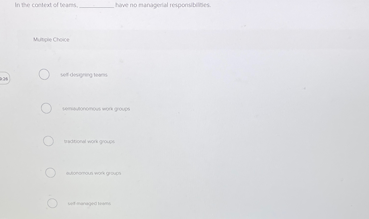 Solved In the context of teams, have no managerial | Chegg.com