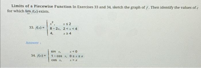 Solved Limits of a Piecewise Function In Exercises 33 and | Chegg.com