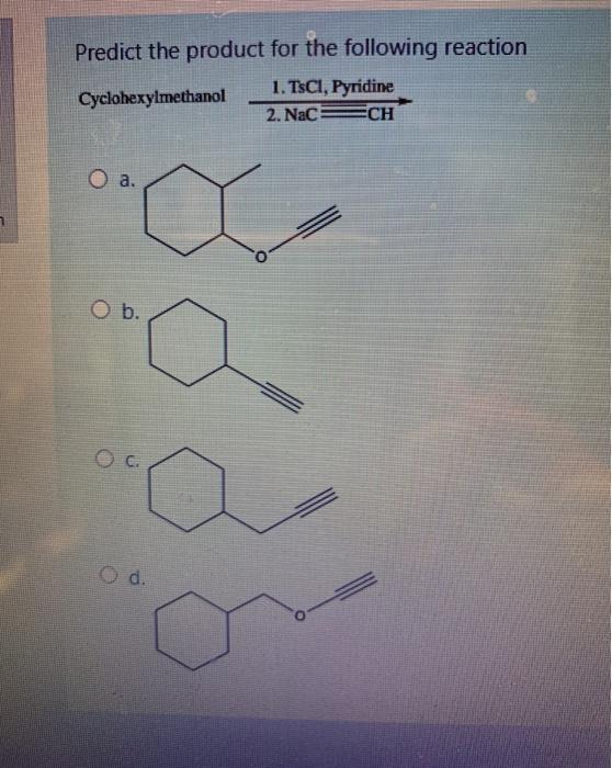 Solved Predict the product for the following reaction 1. | Chegg.com
