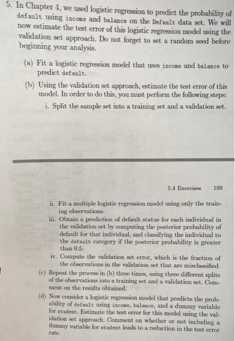 5. In Chapter 4, we used logistic regression to | Chegg.com