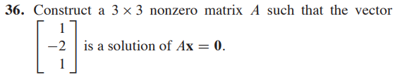 Solved Construct a 3×3 ﻿nonzero matrix A such that the | Chegg.com