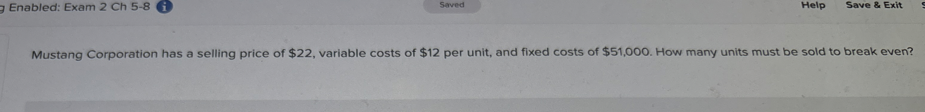 Solved g Enabled: Exam 2 ﻿Ch 5-8 ﻿iSavedHelpSave & | Chegg.com