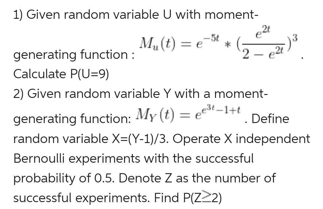 Solved 1) Given random variable U with moment- generating | Chegg.com