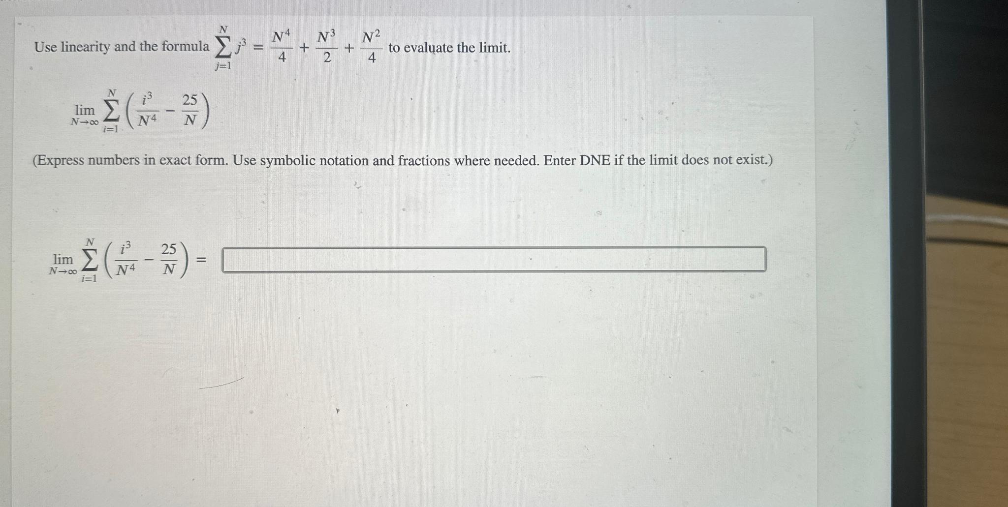 Solved Use linearity and the formula ∑j=1Nj3=N44+N32+N24 ﻿to | Chegg.com