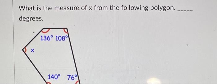 Solved What is the measure of x from the following polygon. | Chegg.com