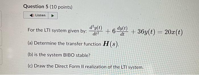Solved For the LTI system given by: | Chegg.com