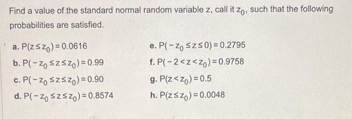 Solved Find A Value Of The Standard Normal Random Variable