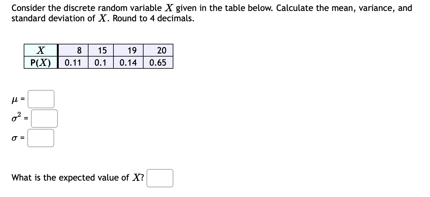 Solved Consider the discrete random variable x ﻿given in the | Chegg.com